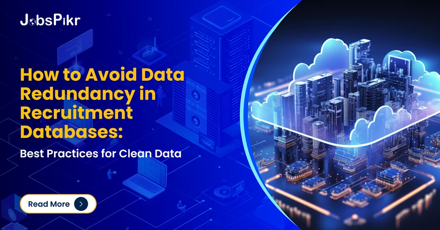 Best Practices to Avoid Data Redundancy in Recruitment Databases