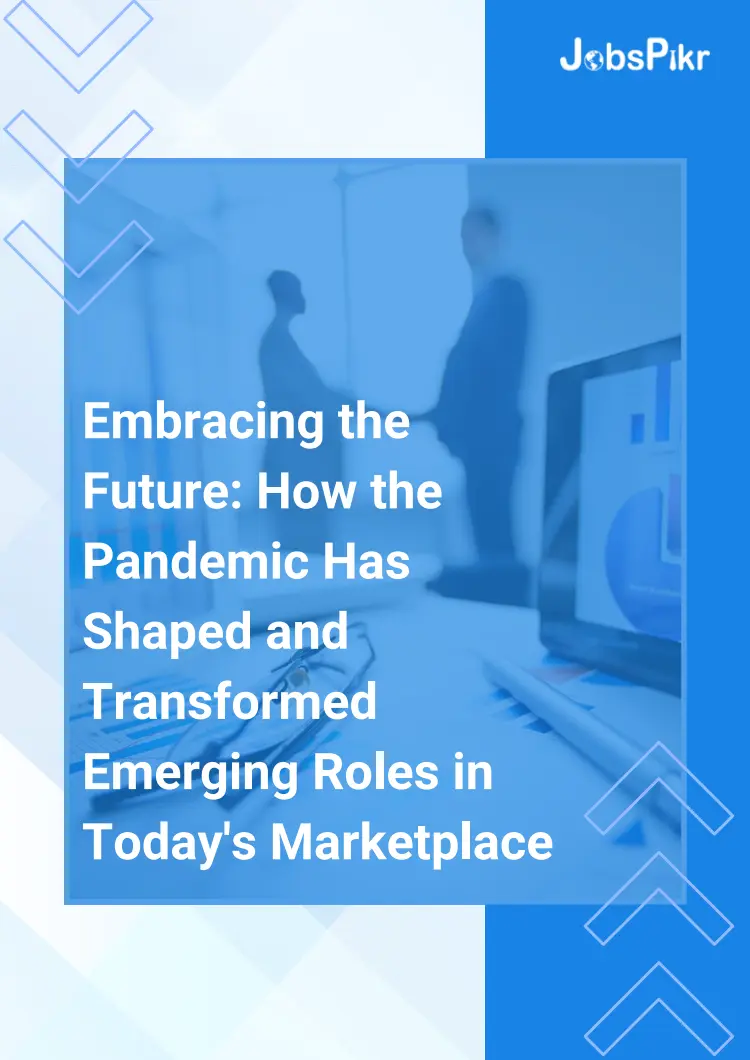 The Pandemic's Impact on Emerging Roles in Today Marketplace