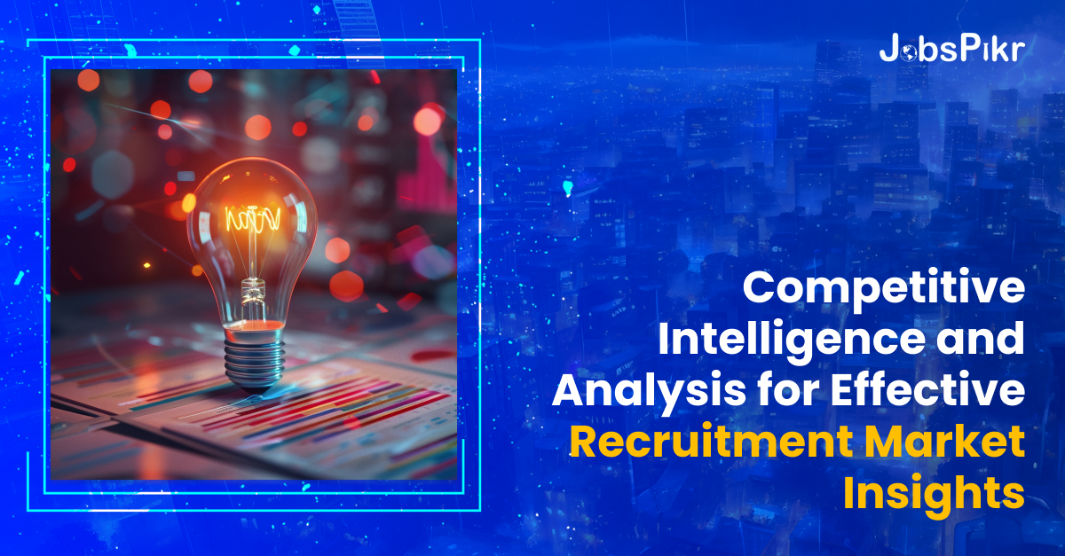 Competitive Intelligence And Analysis For Recruitment Success Competitive Intelligence And Analysis For Recruitment Success