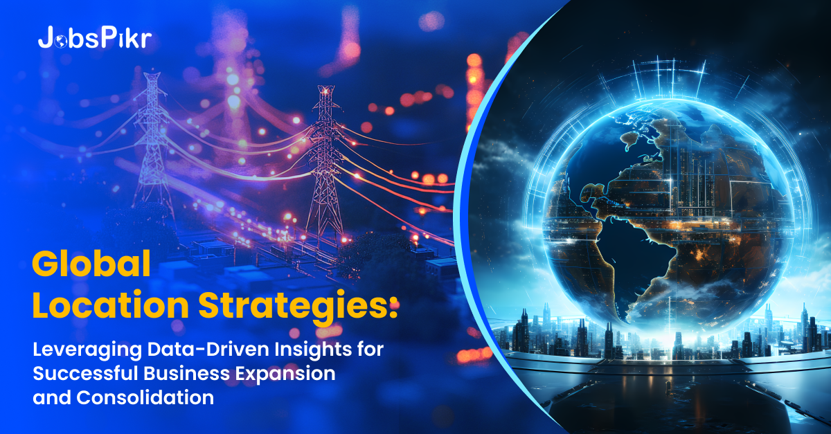 How Global Location Strategies Power Expansion and Efficiency?
