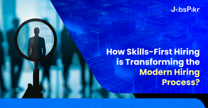 How Skills First Hiring is Revolutionizing the Hiring Process?